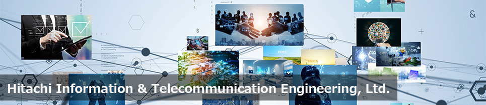 Hitachi Information & Telecommunication Engineering, Ltd.